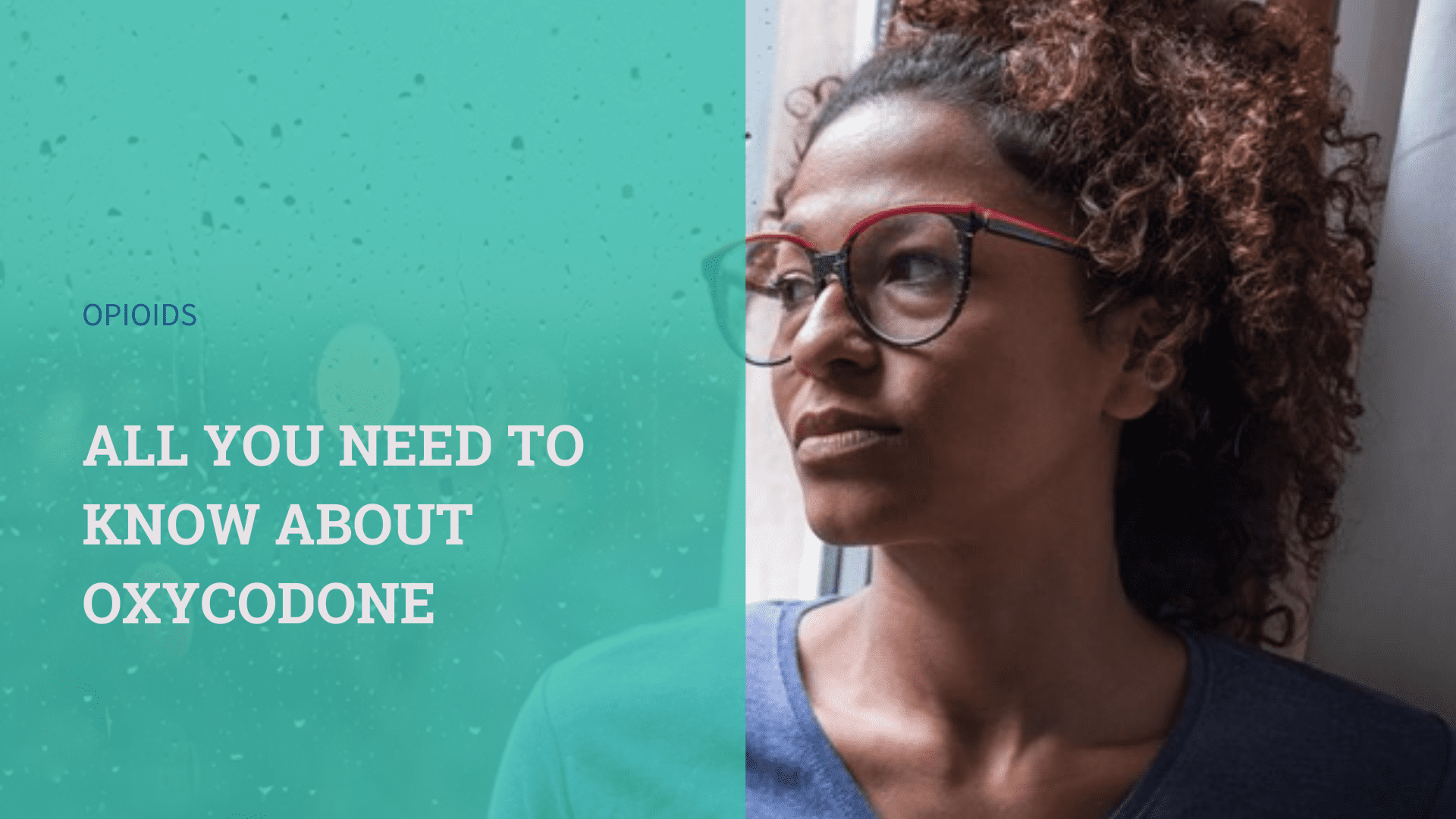 All You Need to Know about Oxycodone | Pinnacle Treatment Centers