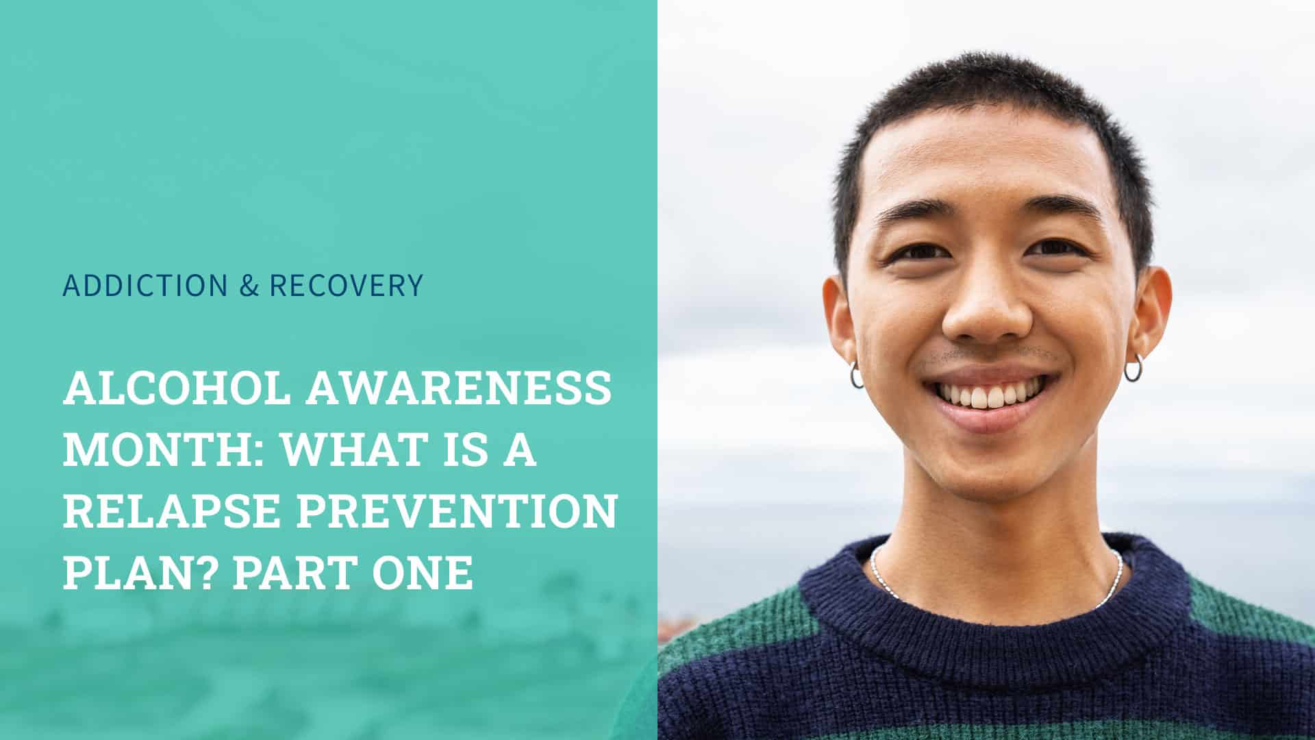 What is a Relapse Prevention Plan? Part One