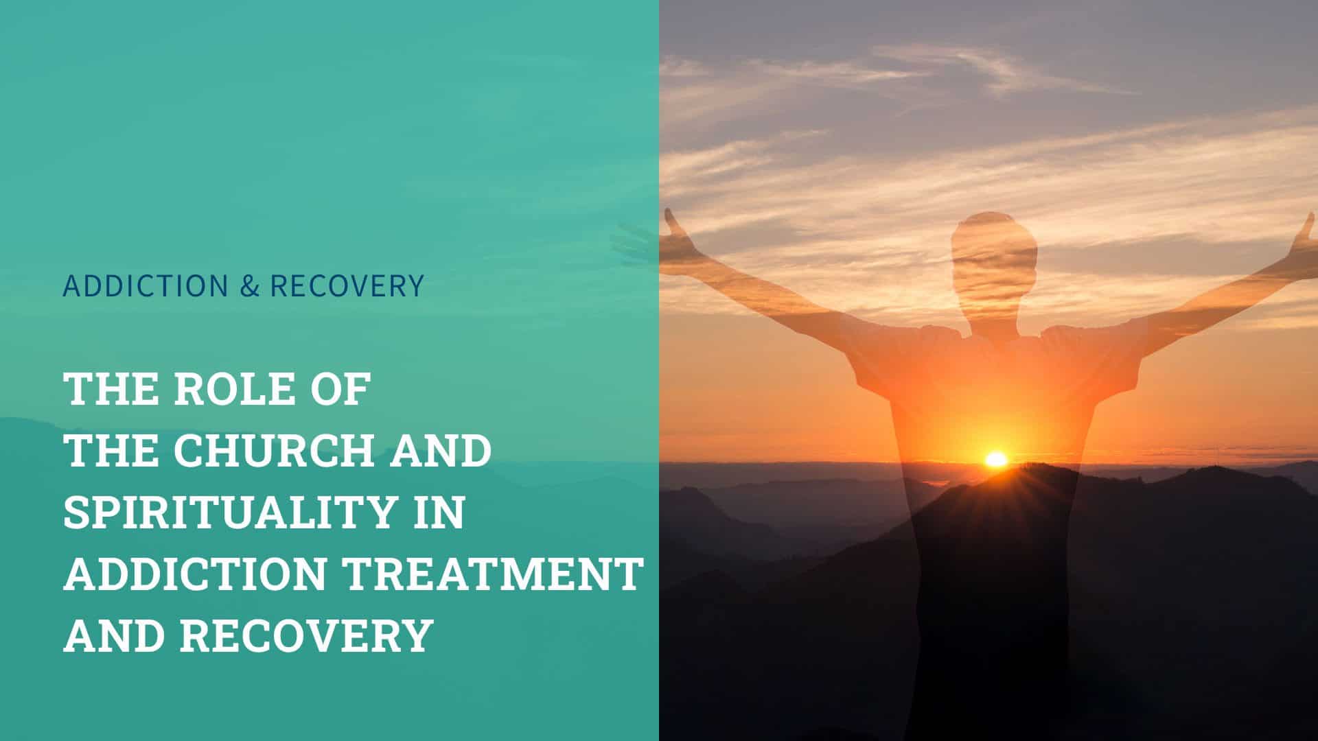 Religion and Spirituality in Addiction Treatment & Recovery