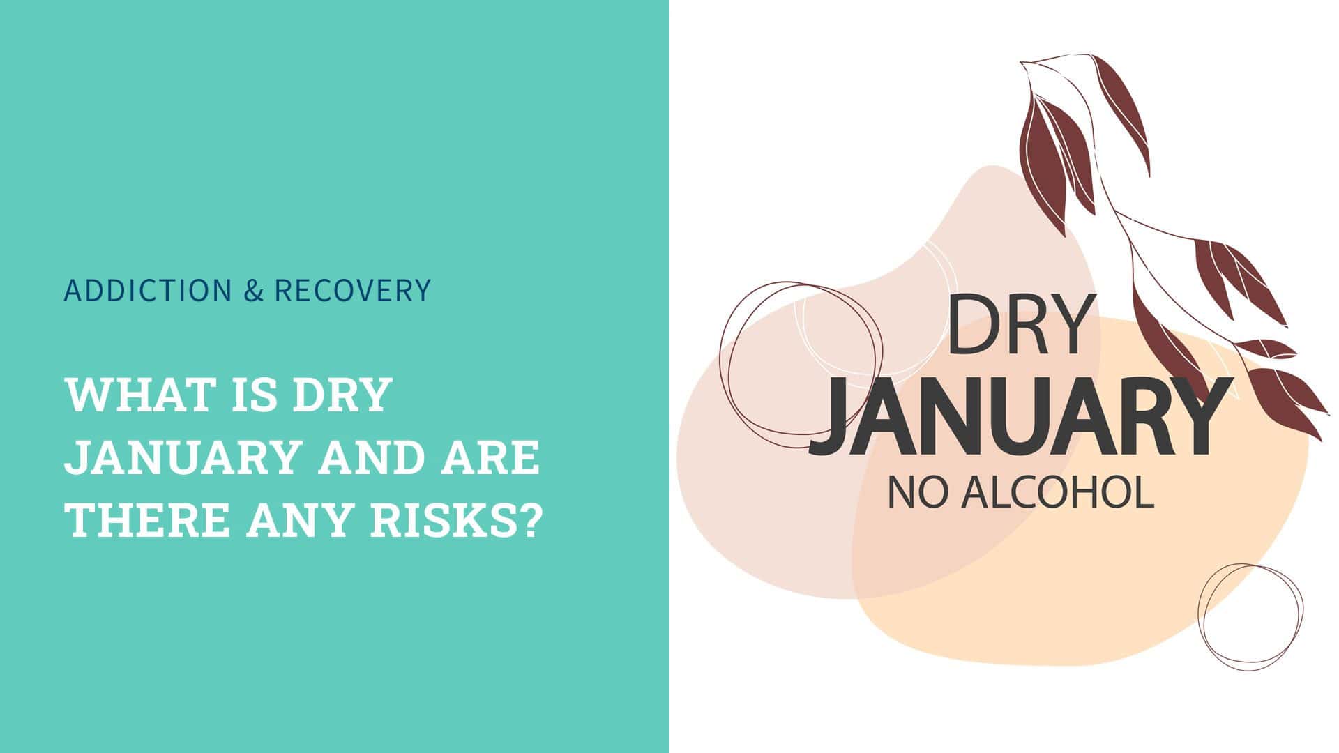 Dry January: Benefits & Potential Risks