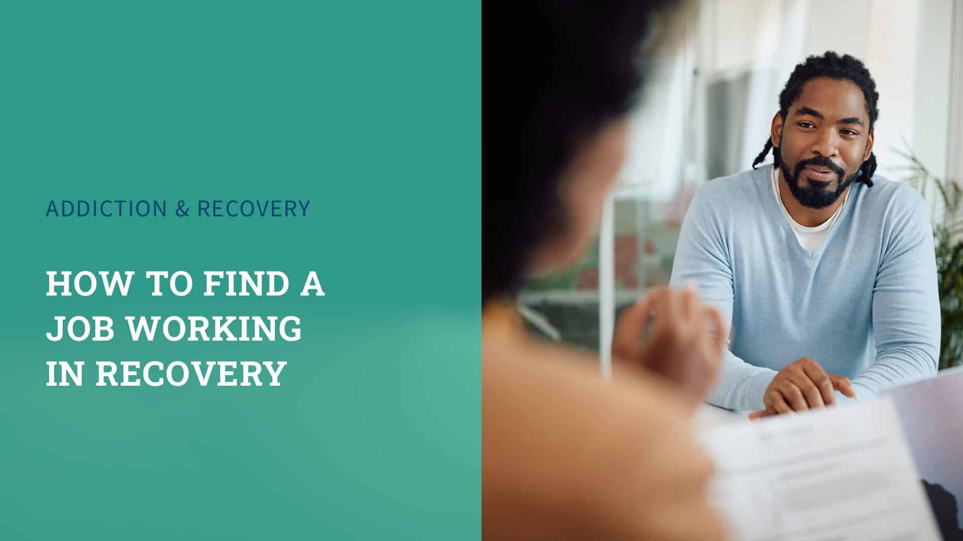 How to Find a Job Working in Recovery | Pinnacle Treatment Centers