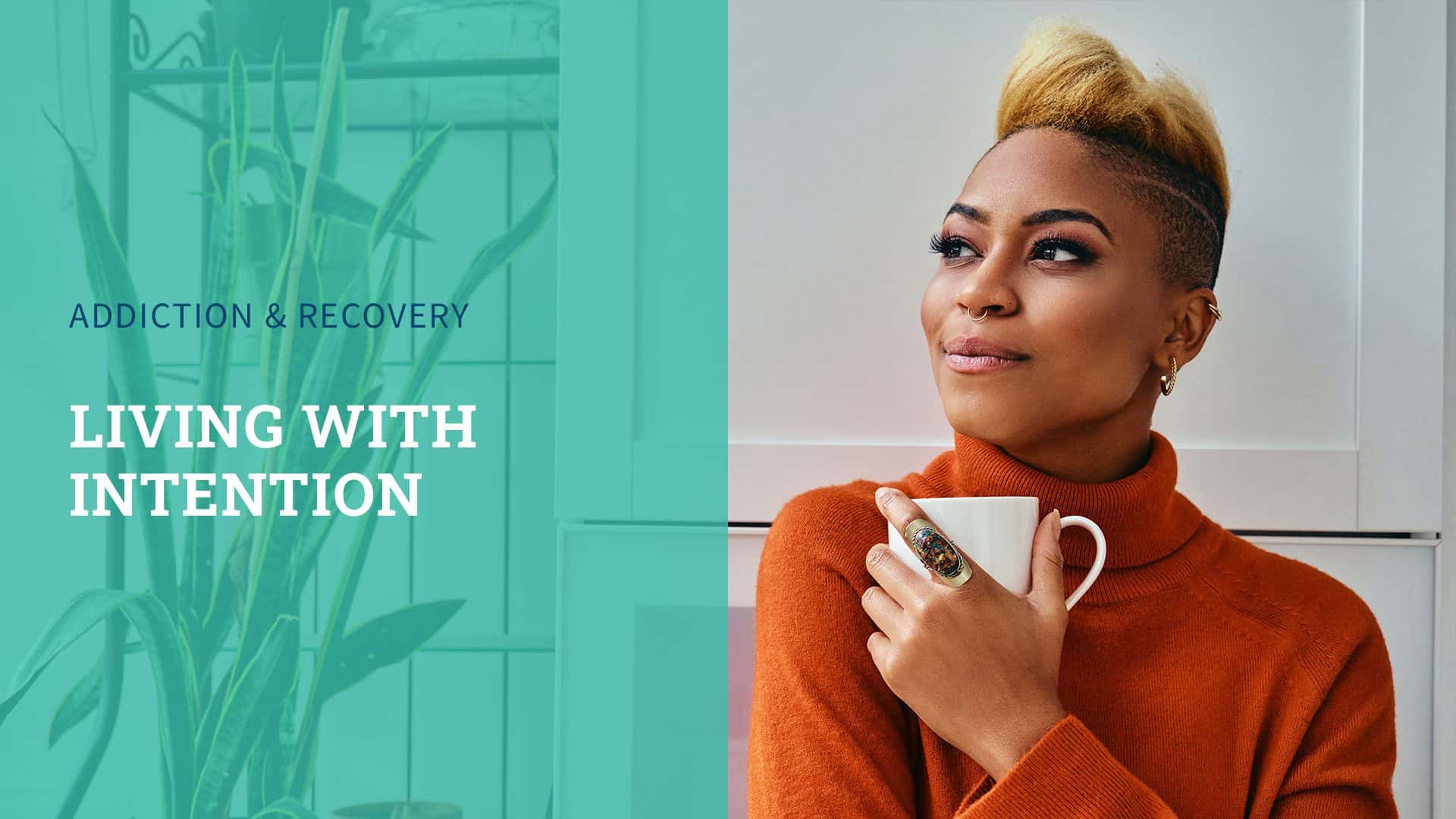 Living with Intention | Pinnacle Treatment Centers