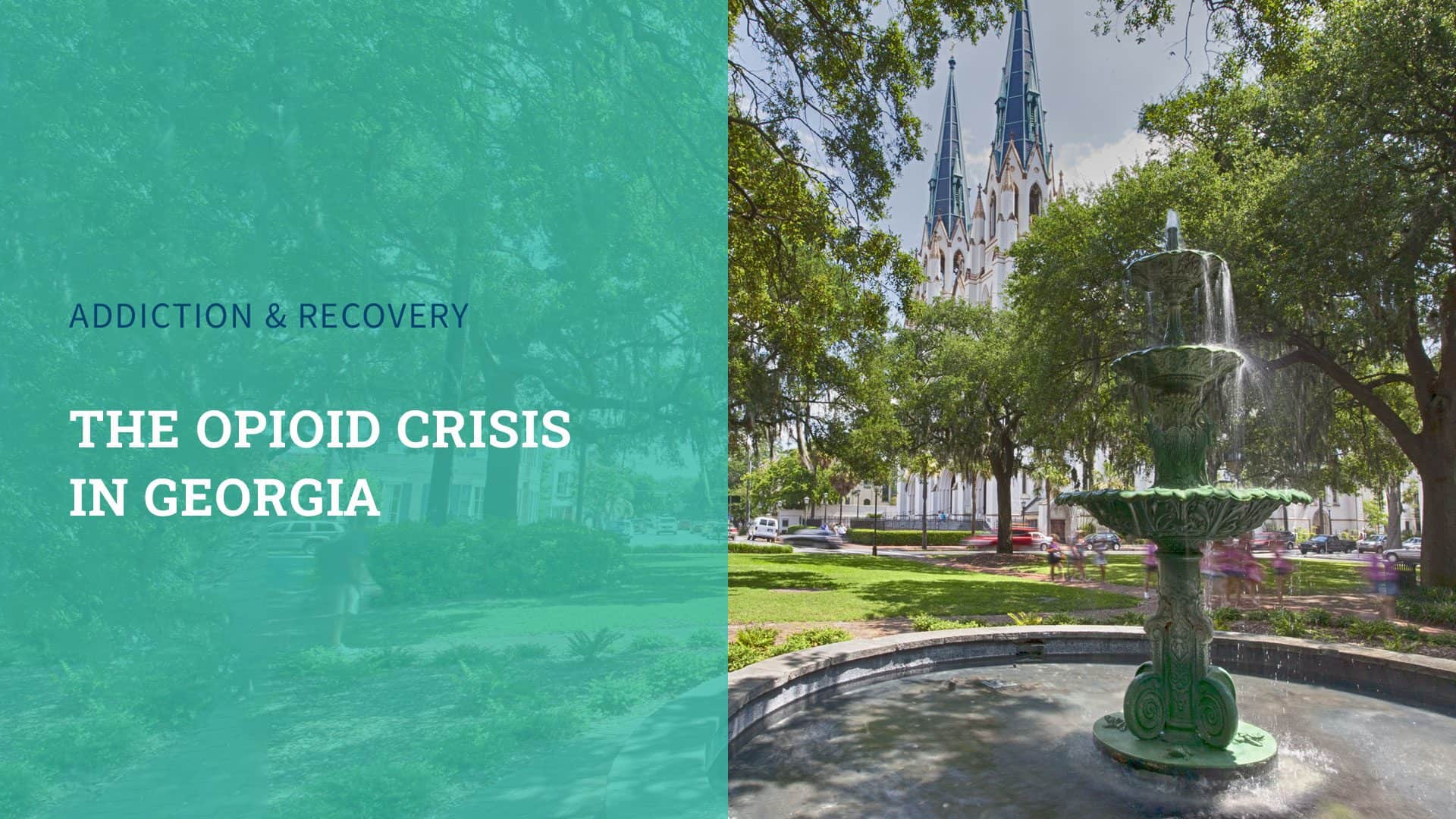 The Opioid Crisis in Georgia - Pinnacle Treatment Centers