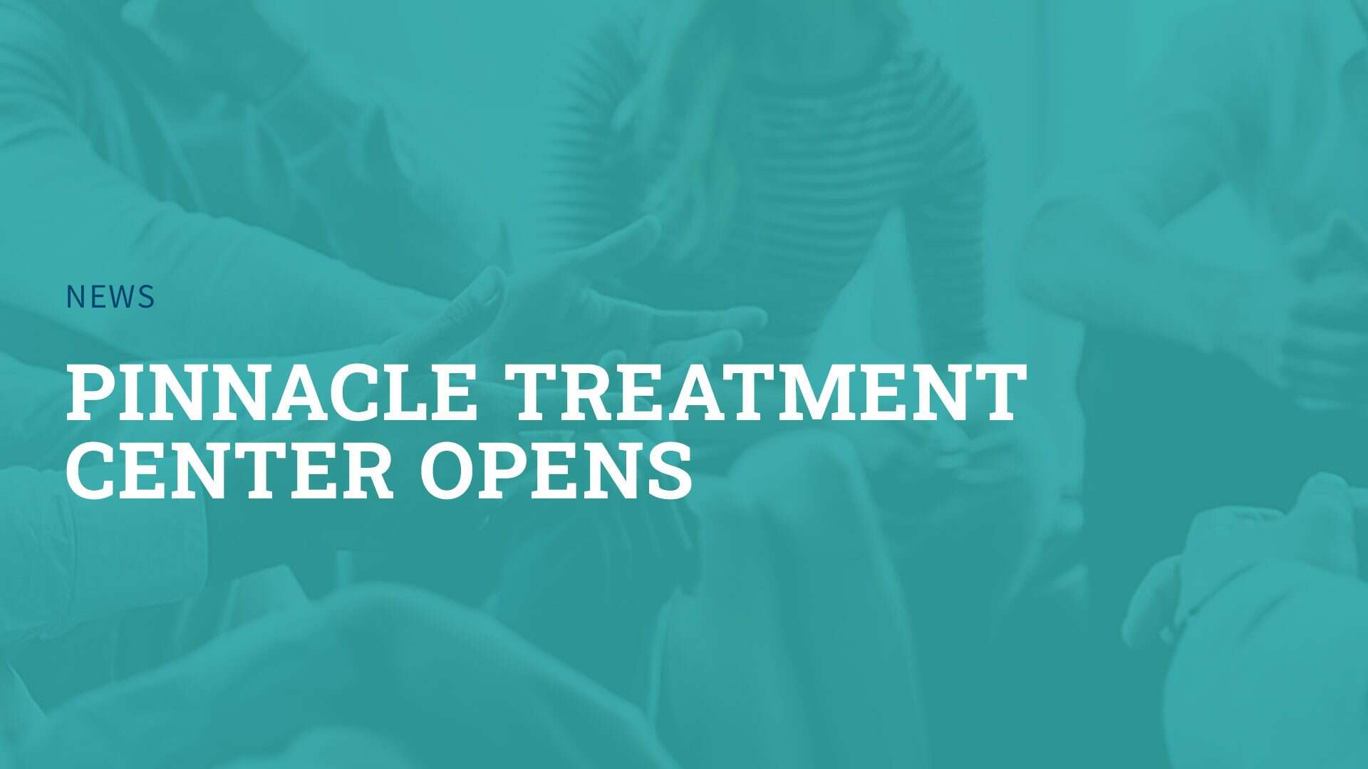 Pinnacle Treatment Center Opens in Georgetown, OH | Pinnacle Treatment ...