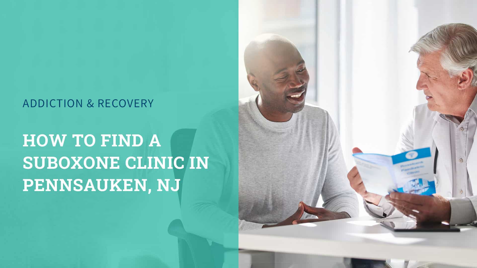 How to Find a Suboxone® Clinic | Pennsauken, NJ