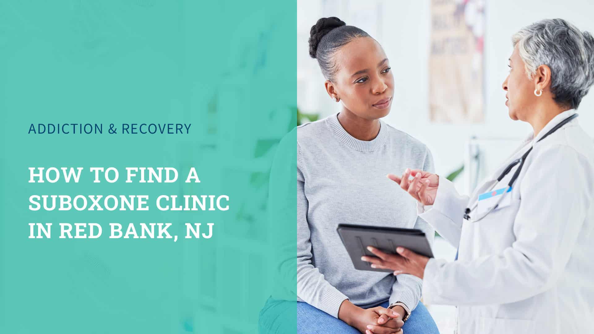 How to Find a Suboxone® Clinic | Red Bank, NJ