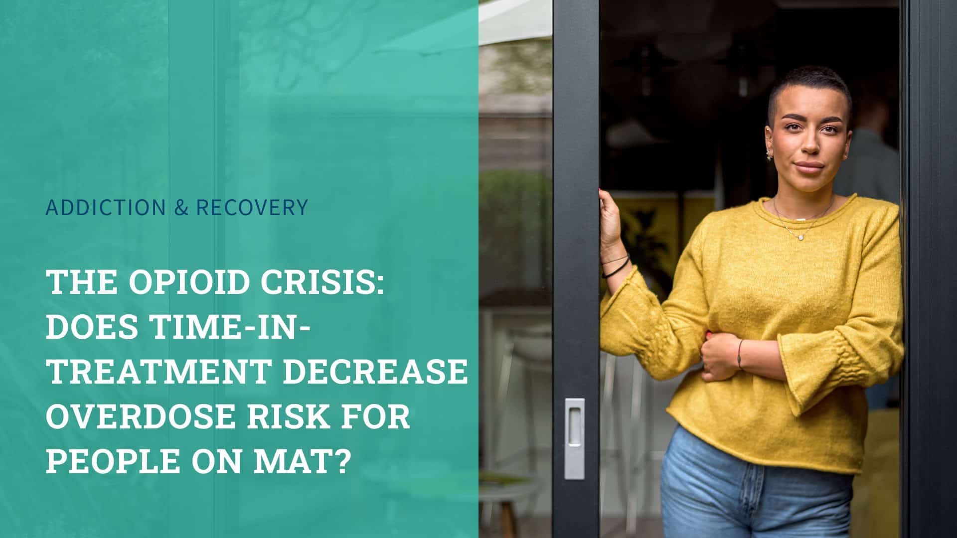 Does Time in MAT Programs Decrease Overdose Risk?